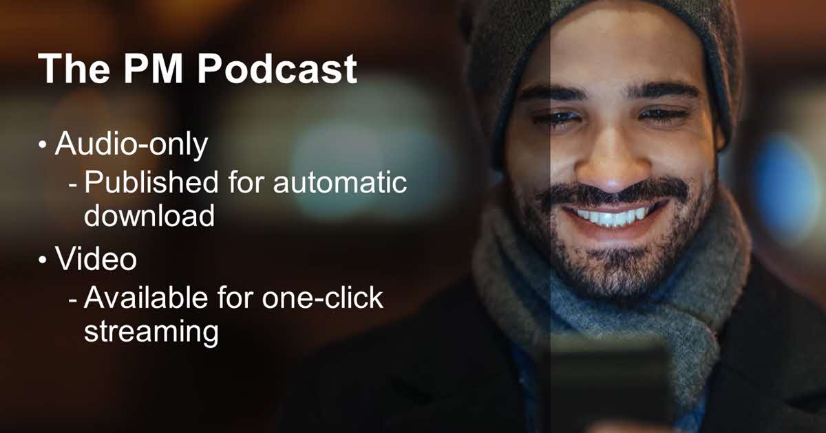 How to Watch PM Podcast Video Episodes